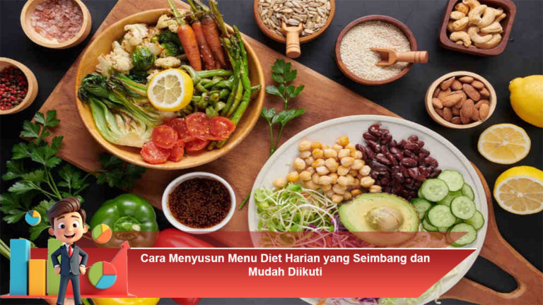 Cara Menyusun Menu Diet Harian yang Seimbang dan Mudah Diikuti – SentraNews