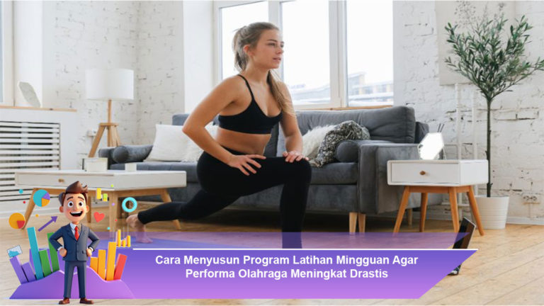 Cara Menyusun Program Latihan Mingguan Agar Performa Olahraga Meningkat ...